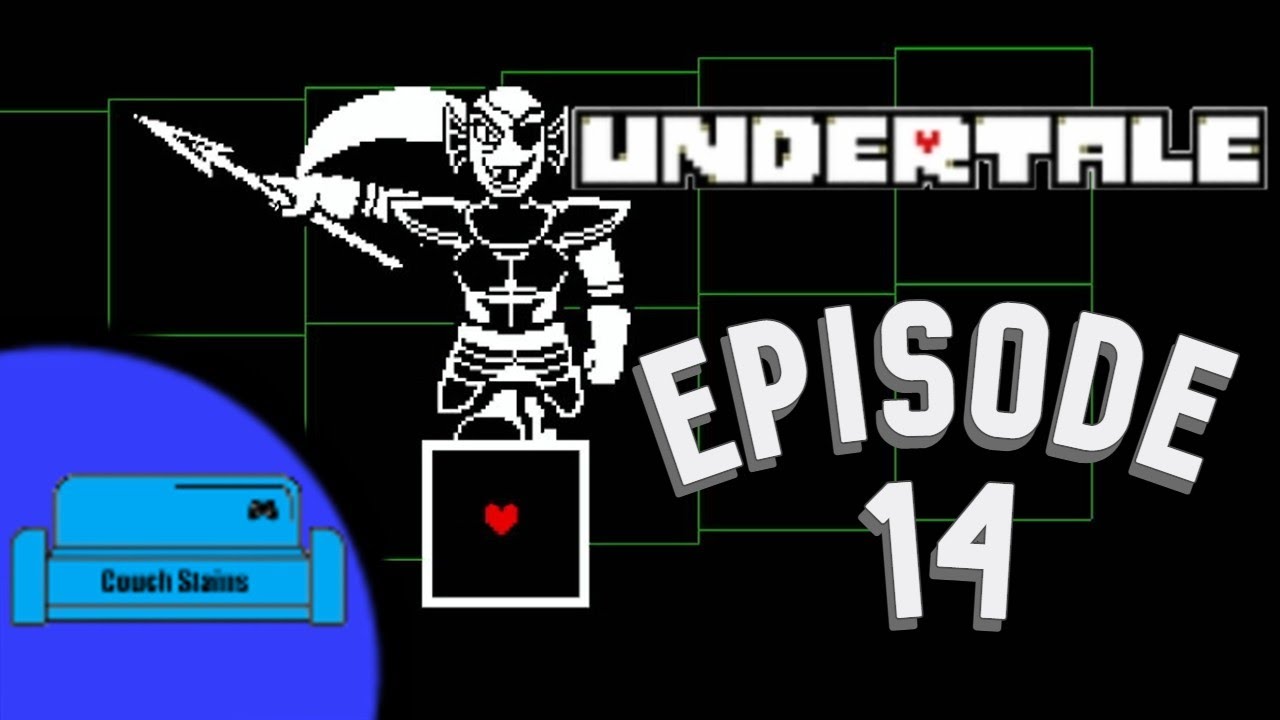 Undertale, Ep.14 | Literally Just the Undyne Fight - Couch Stains - YouTube