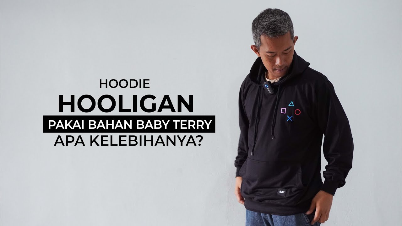 hoodie hooligan, menggunakan bahan baby terry apa bedanya dengan fleece - YouTube