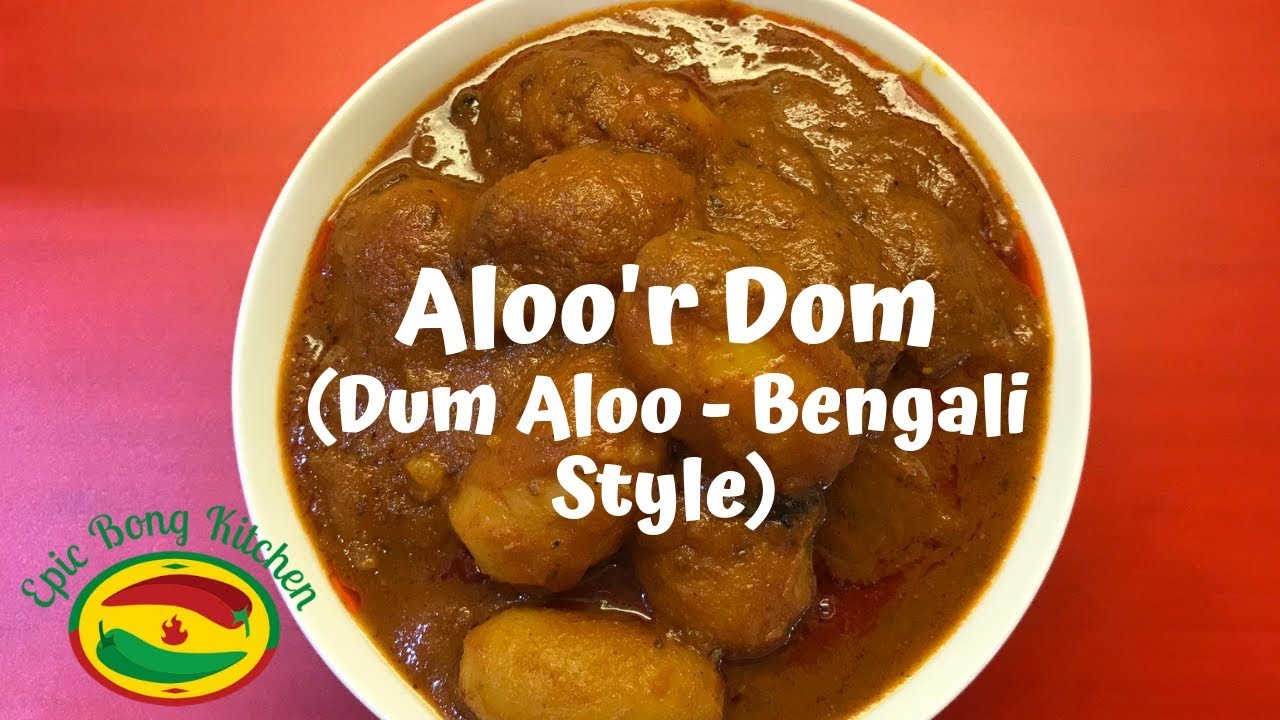 How to make Aloo Dum Bengali Style | Aloor Dum Bengali | Epic Bong ...