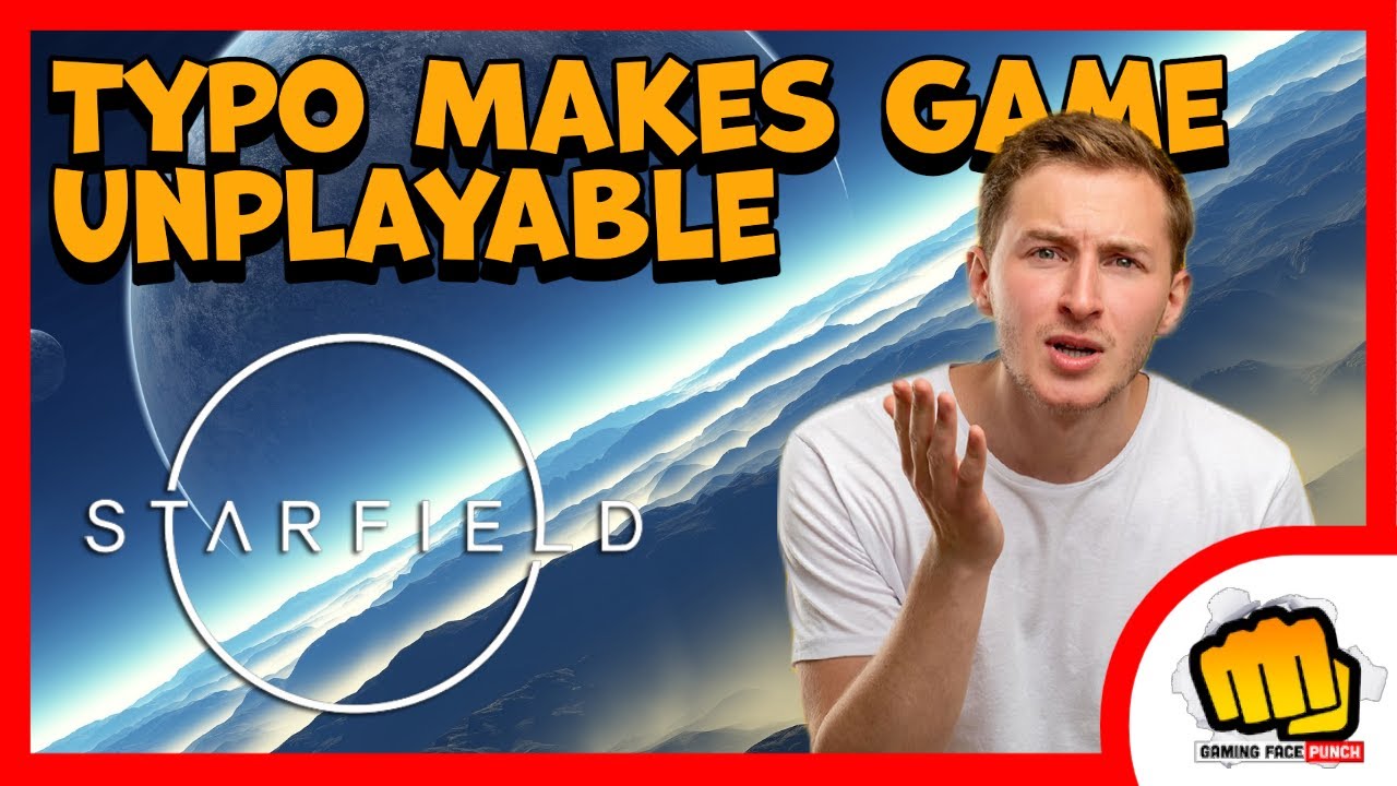 Starfield's Hilarious Typo: Game 'Literally Unplayable'? - YouTube