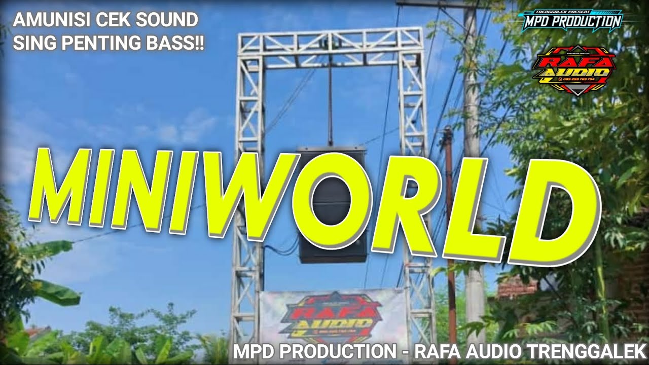 TRAP X PARTY MINIWORLD FULL BASS BENGAK BENGOK || MPD PRODUCTION - RAFA AUDIO TRENGGALEK - YouTube