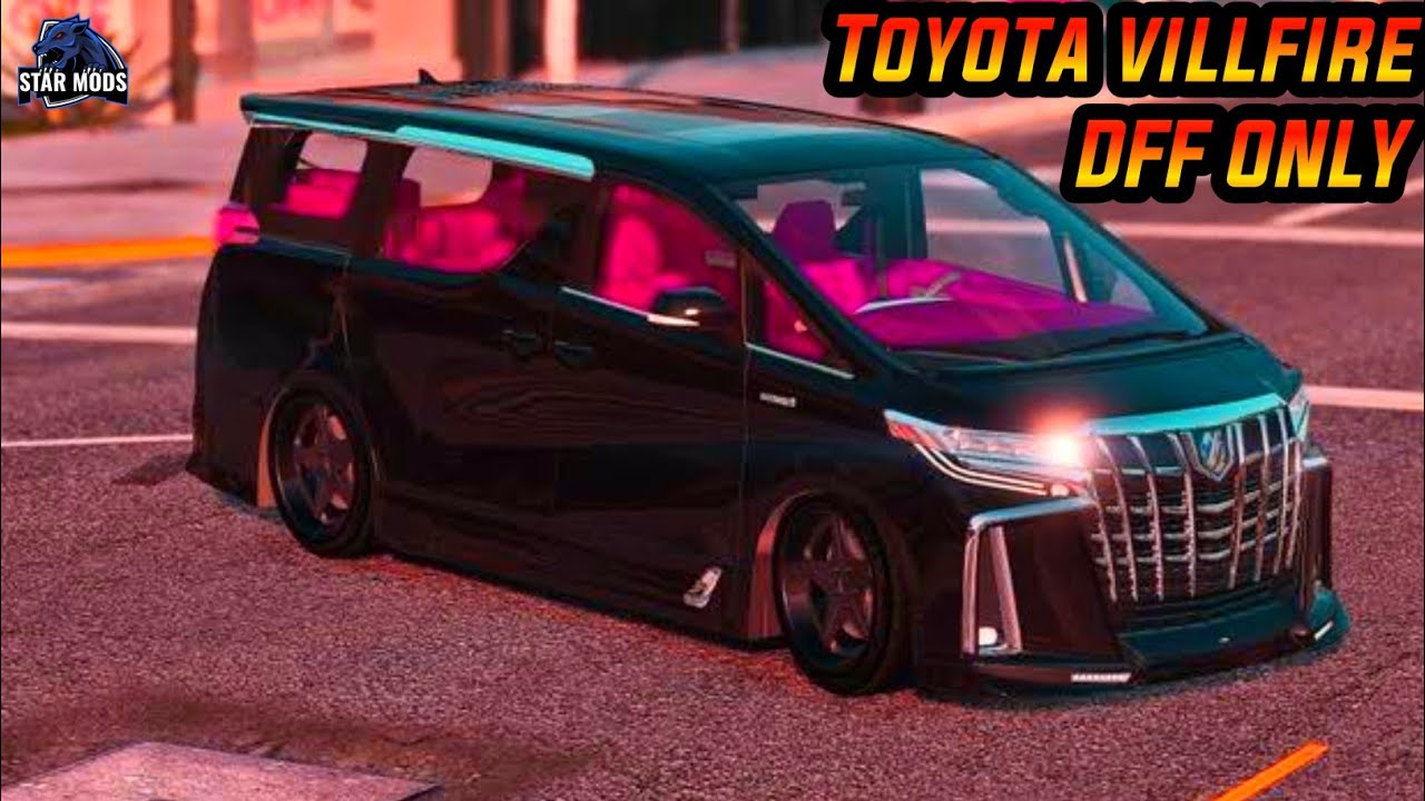 🔥🔥GTA SA TOYOTA Alphard Mod DFF only Android BY STAR MODS - YouTube