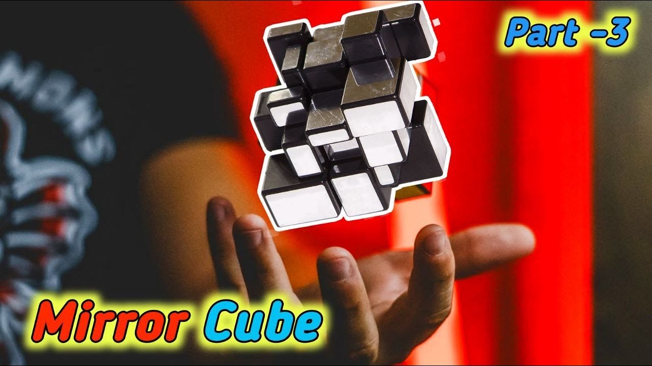 How to Solve Mirror Cube Easiest Tutorial | Part 3 | Using 3x3 Rubik's ...