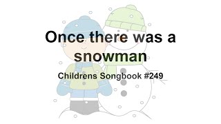 Once There Was A Snowman