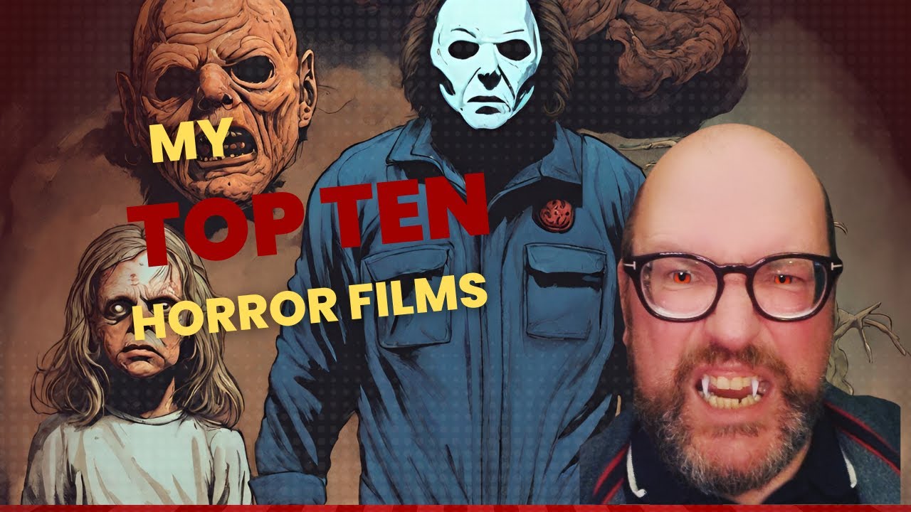My Favourite Top 10 Horror Films - YouTube