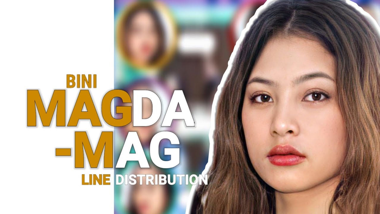 BINI - MAGDAMAG LINE DISTRIBUTION - YouTube