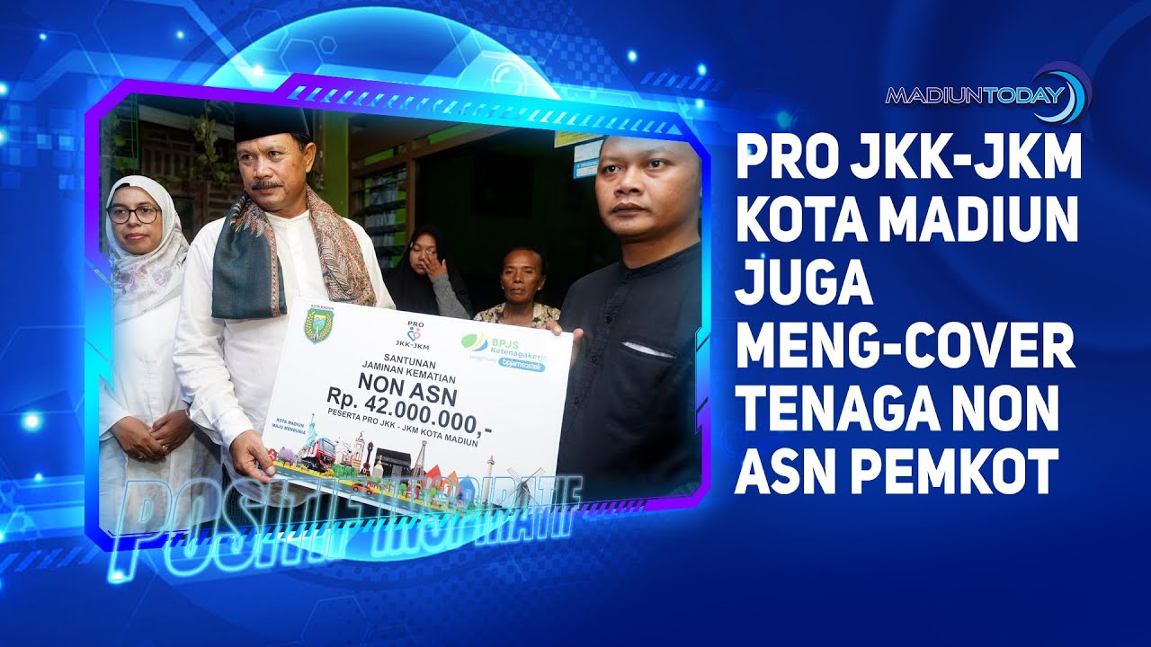 Tak Hanya Ketua RT/RW, Pro JKK-JKM Kota Madiun Juga Meng-cover Tenaga ...