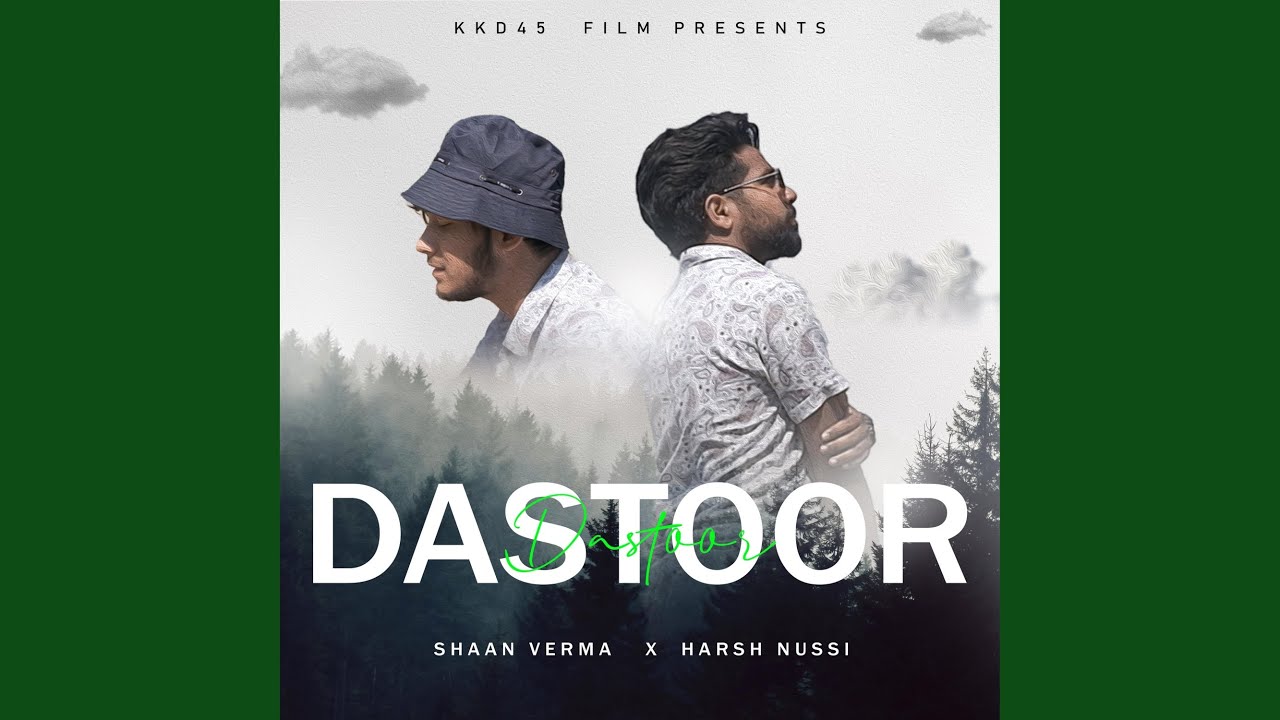 Dastoor (with KKD45) - YouTube