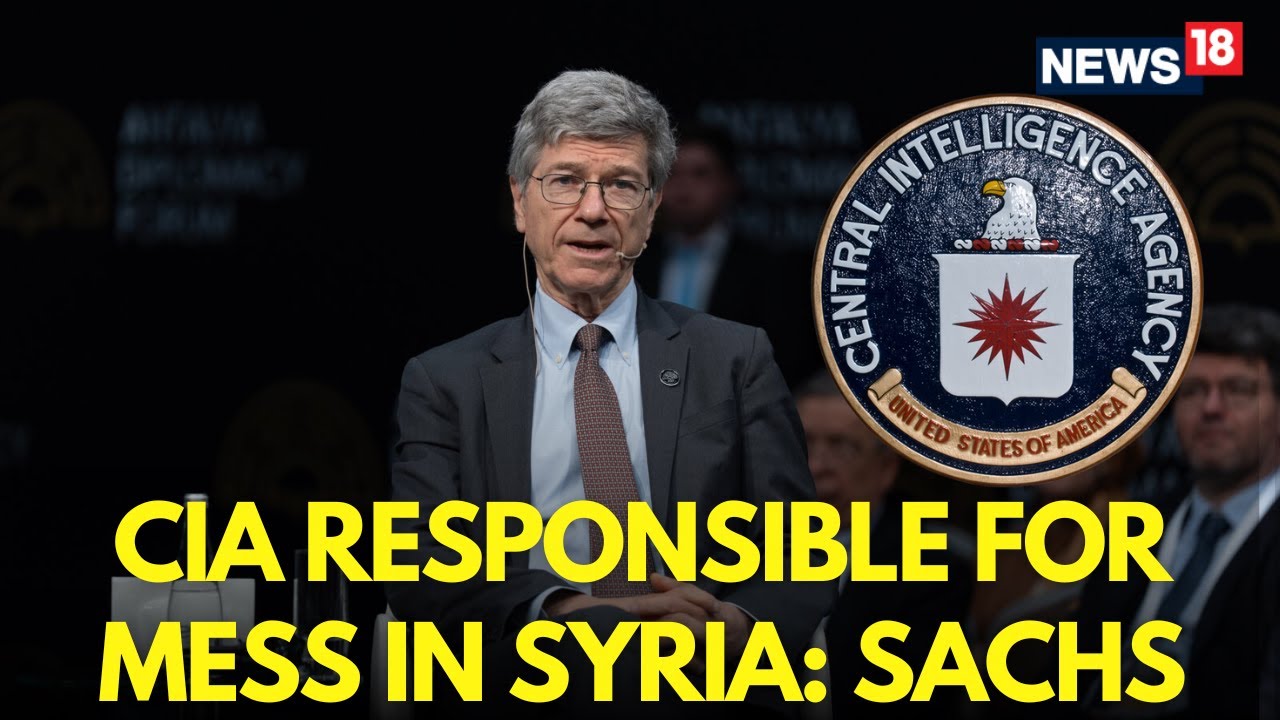 LIVE | CIA Operations In Syria Created Syrian Crisis : Jeffrey Sachs ...