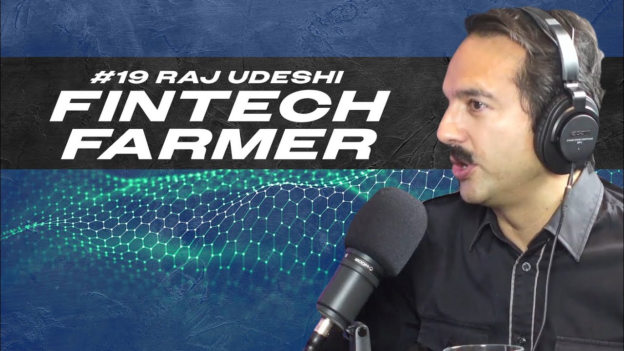 Leverage The Pod #19 - Raj Udeshi: FinTech Farmer - YouTube