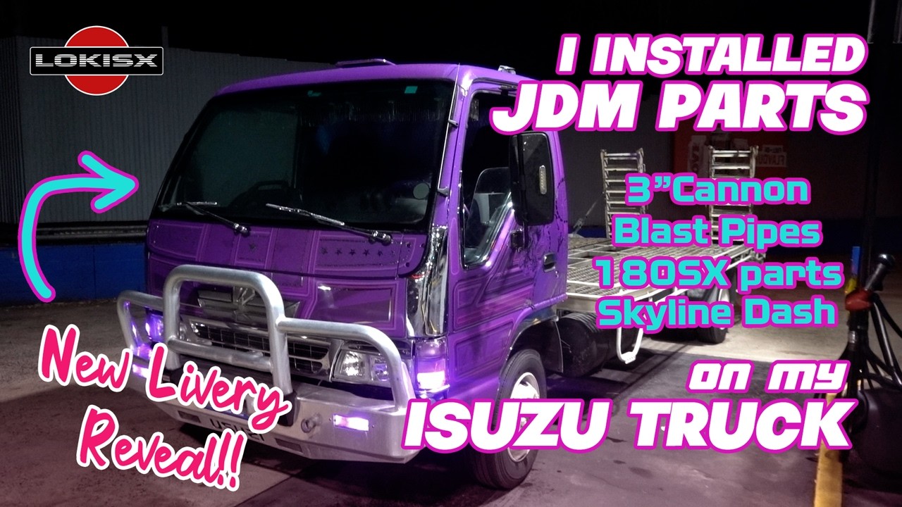 Let's PIMP MY TRUCK! - I Installed JDM Parts on my Isuzu TRUCK + New ...
