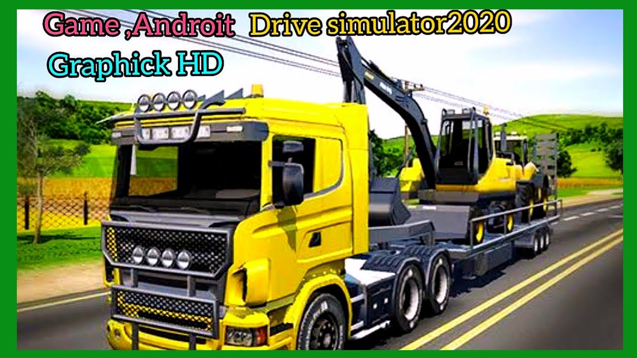 Drive simulator 2020!game truck angkat alat berat - YouTube