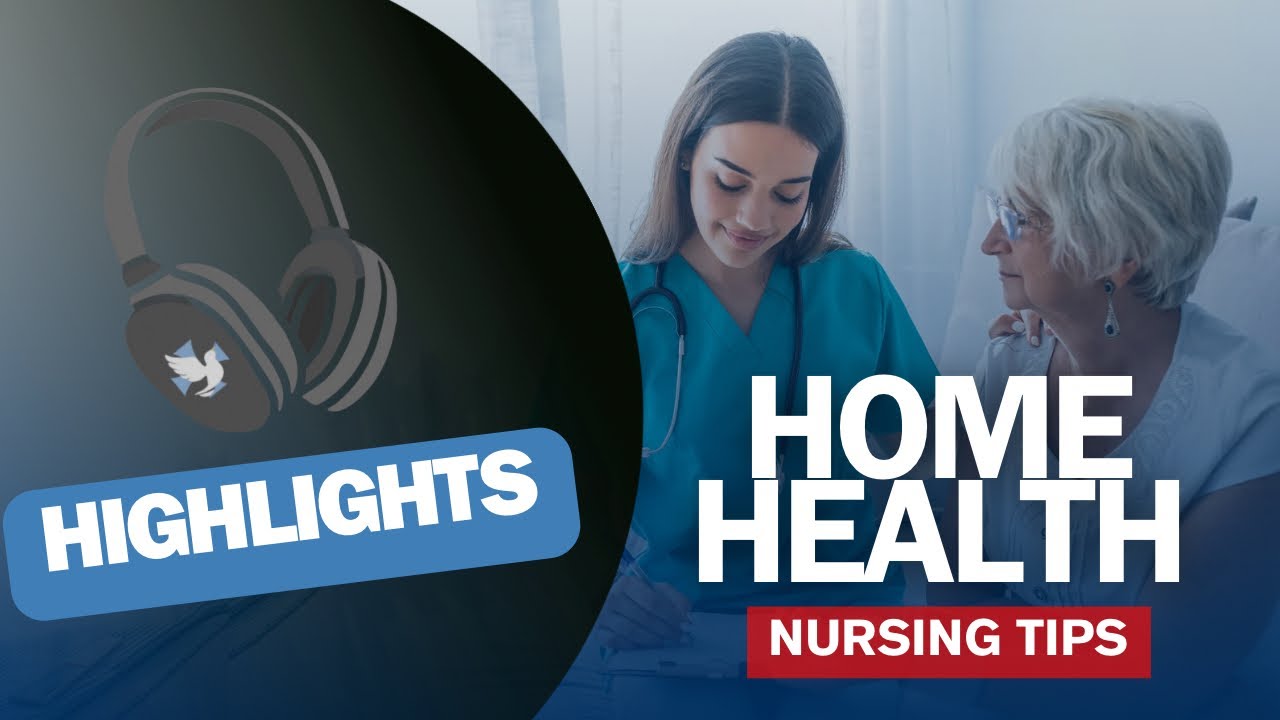 Home Health Nursing Tips | Patient Care 101 - YouTube