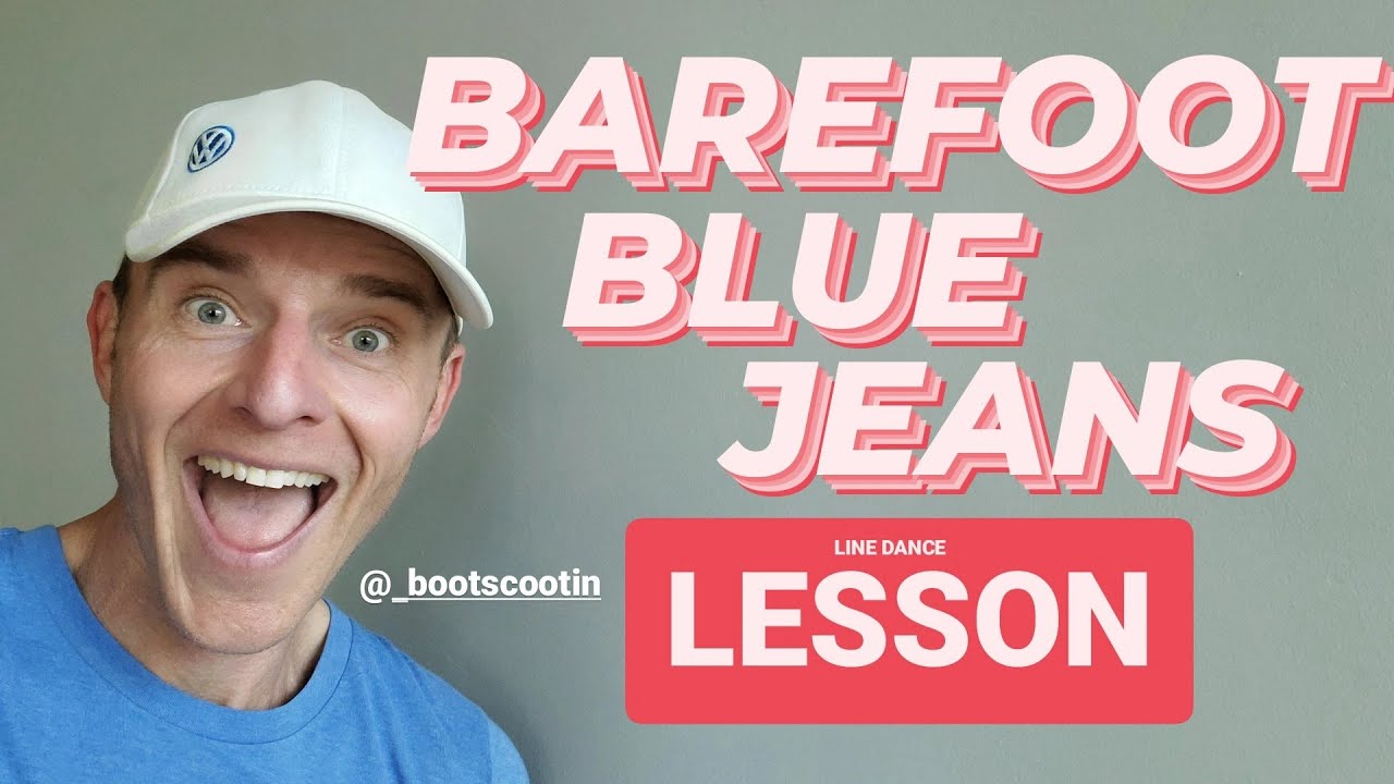 BAREFOOT BLUE JEANS -- Line Dance LESSON - YouTube