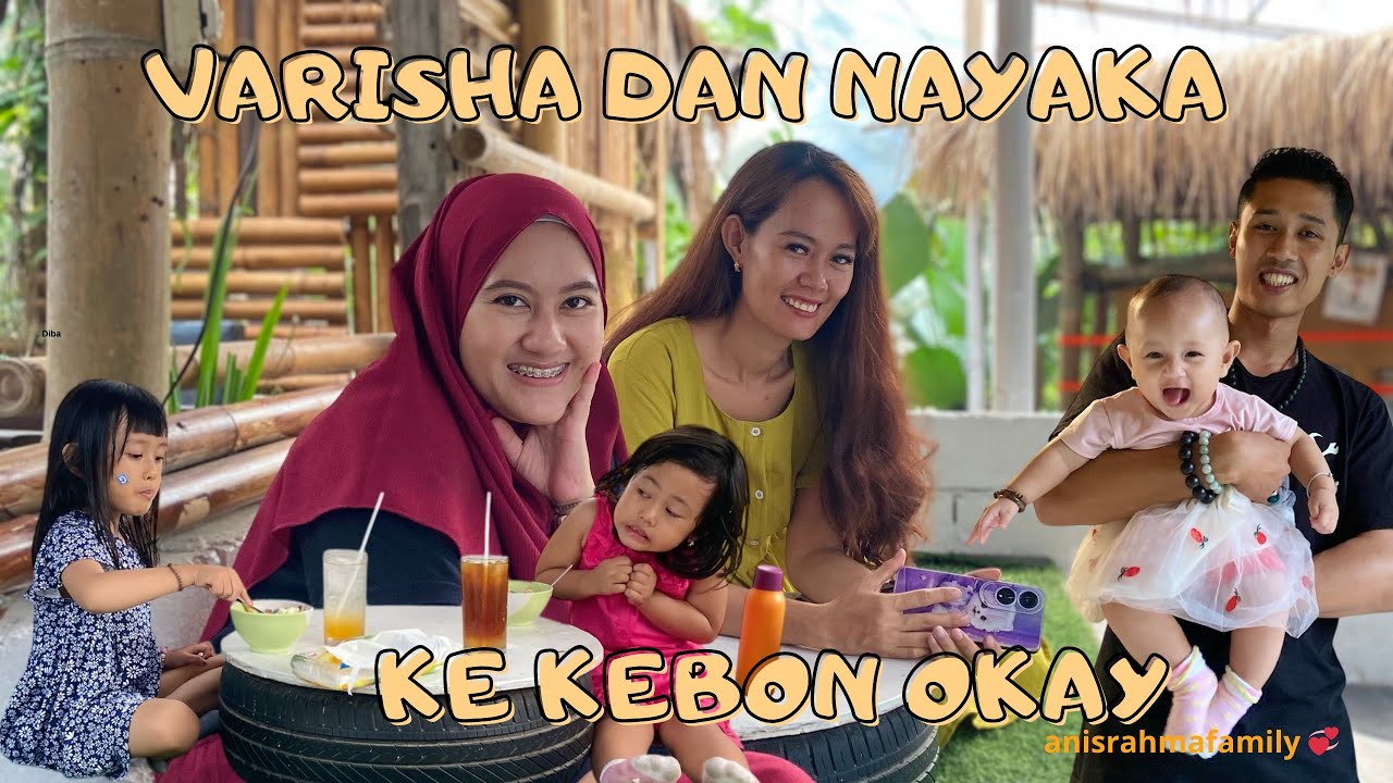 Varisha dan Nayaka main ke Kebon Okay - YouTube