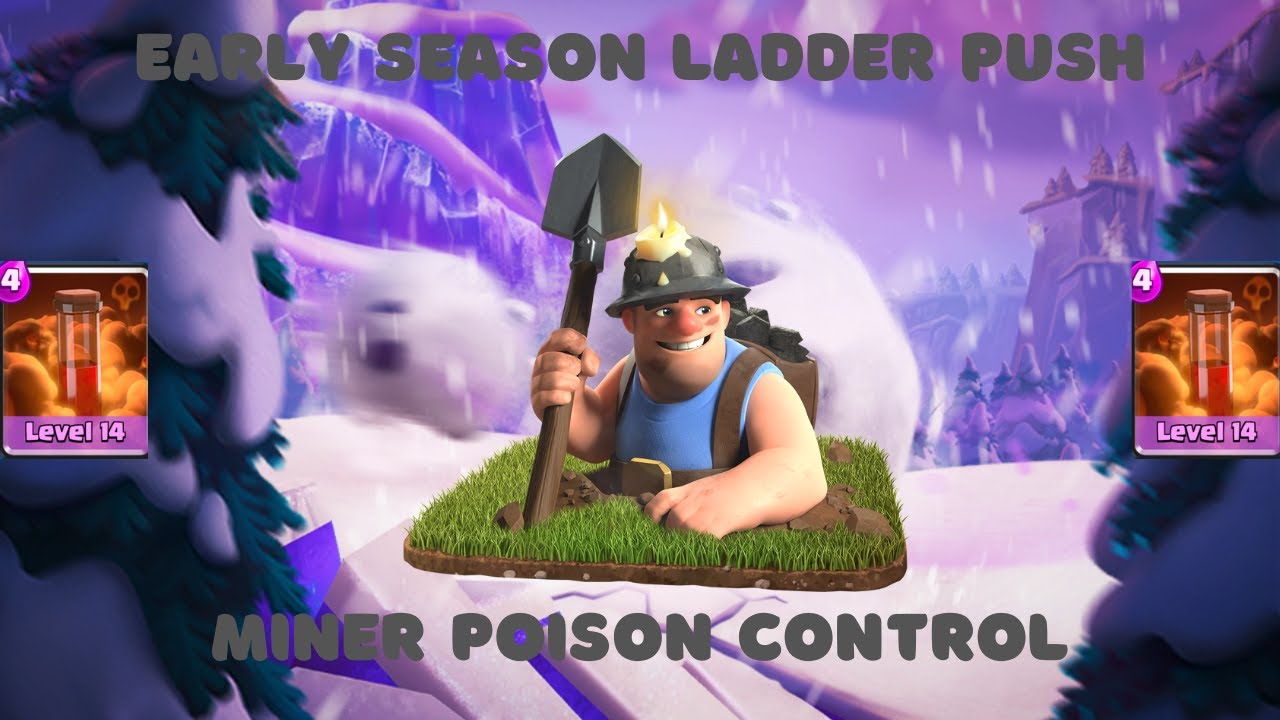 Early Season Ladder Push With MINER POISON CONTROL... - YouTube