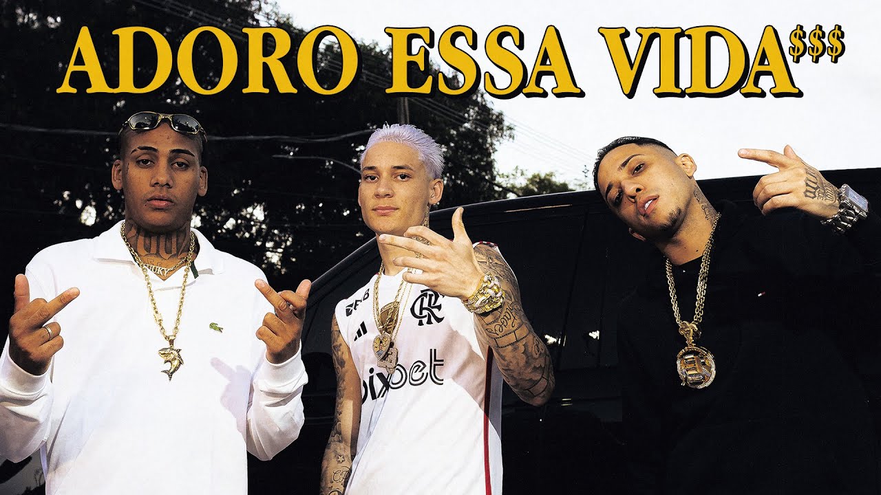 Chefin ft. MC Joãozinho VT, MC Luuky - ADORO ESSA VIDA $$$ (prod ...