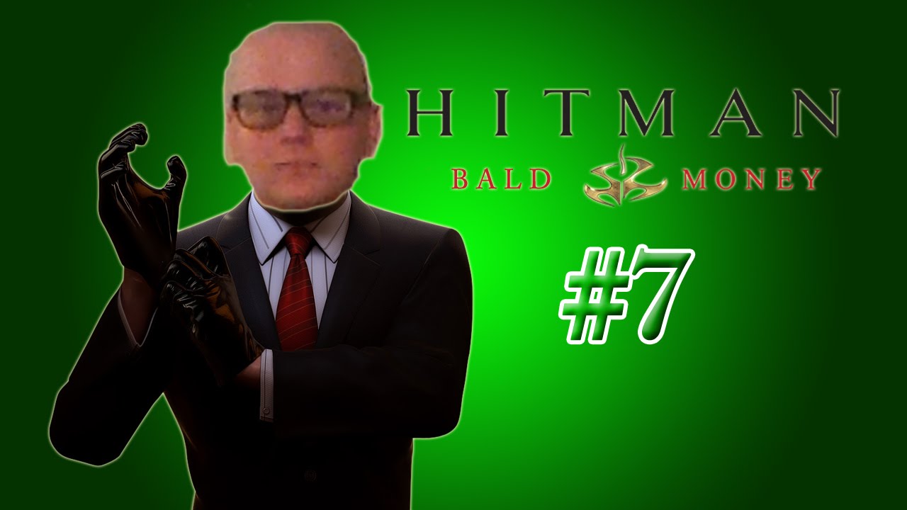 Hitman: Bald Money: Ep. 7 - Old People Should Be in the Hospital - The ...