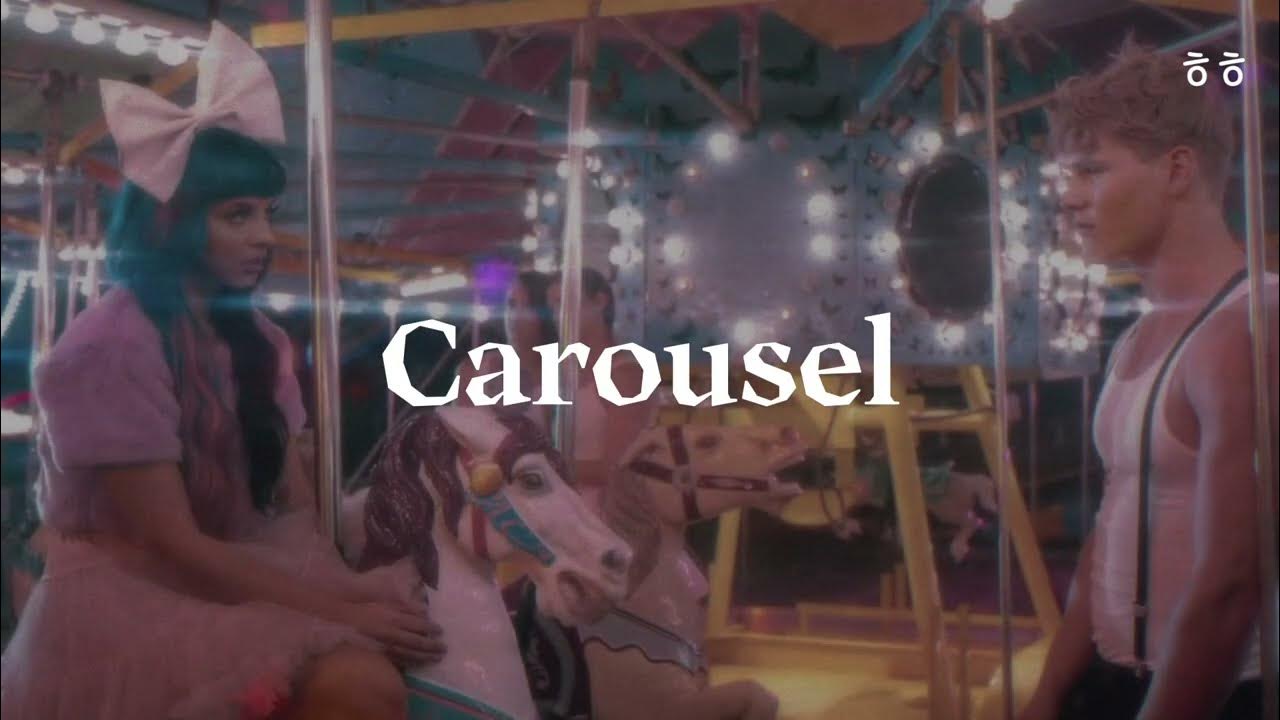 [和訳] メリーゴーランドみたいに 'Carousel' Melanie Martinez - YouTube