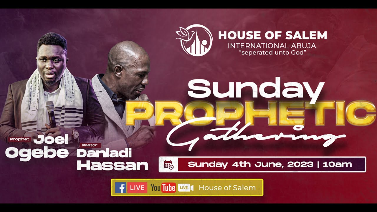 SUNDAY PROPHETIC GATHERING || 4TH JUNE 2023 || PROPHET JOEL OGEBE ...
