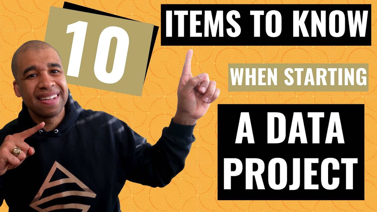 10 Items to Know When Starting a Data Project - YouTube