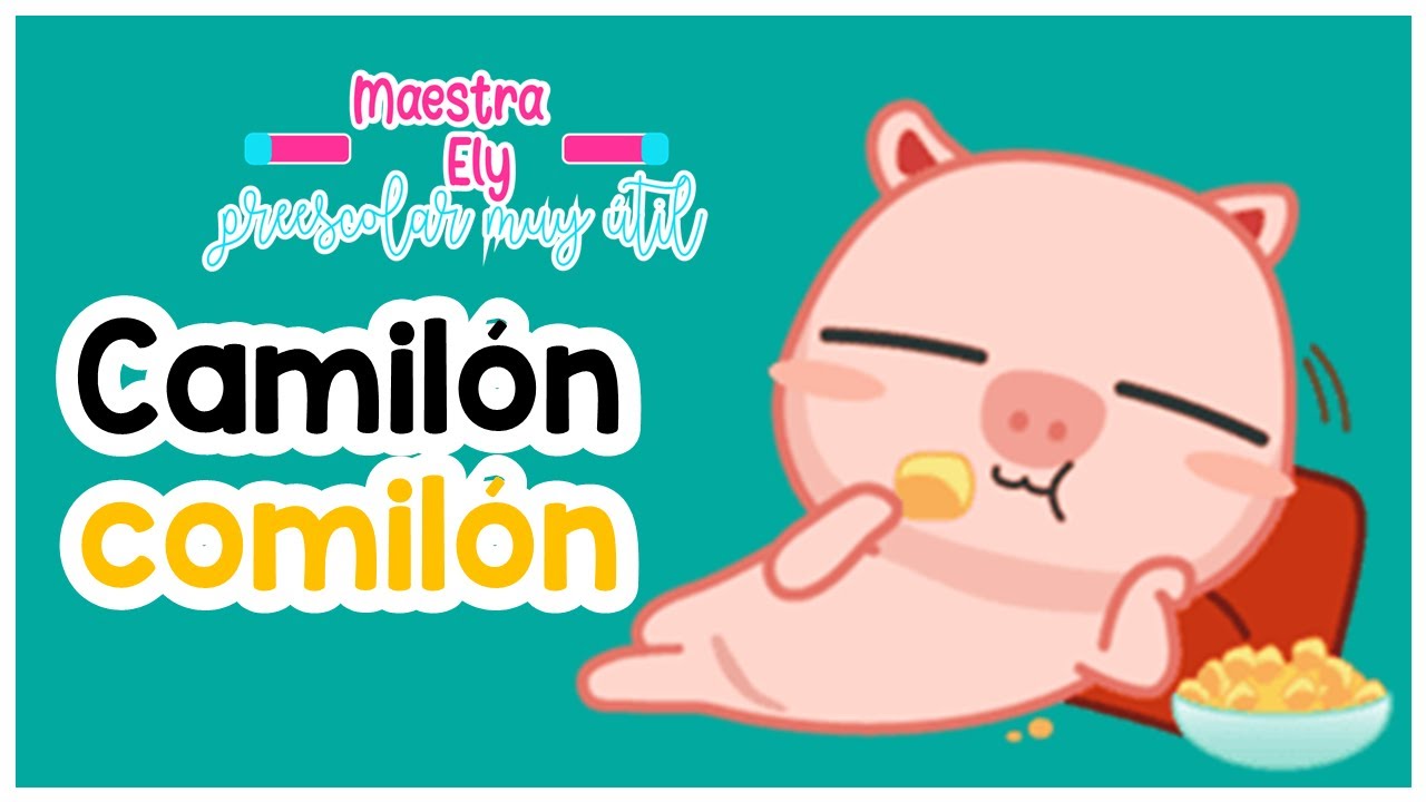 Cuento para niños "CAMILÓN COMILÓN" 🐷 | Había una vez... | Maestra Ely ...