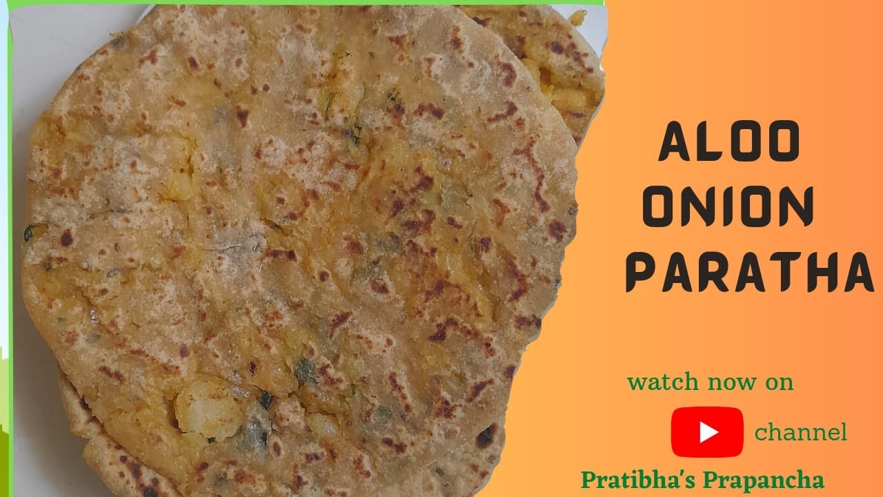 Aloo Onion Paratha Recipe - New Trending Way with Tips | Potato Onion ...