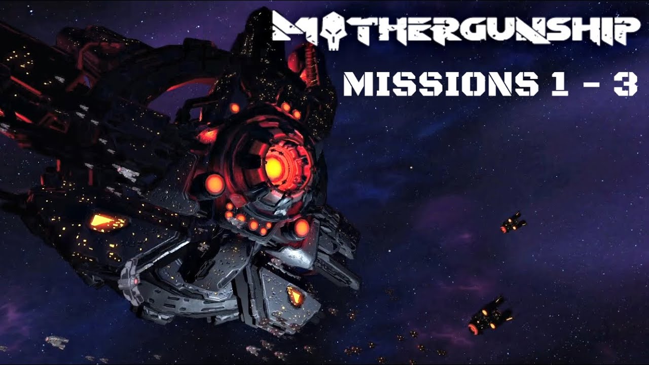 MOTHERGUNSHIP - Missions 1, 2, 3 - Playthrough - NO COMMENTARY - YouTube