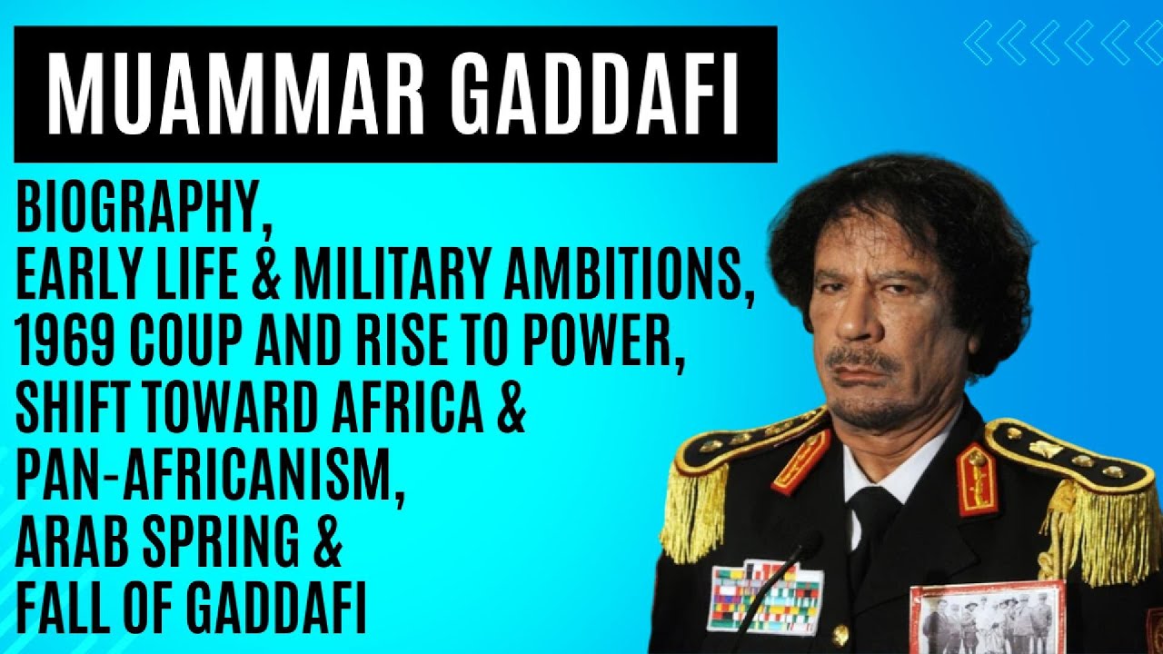 Muammar Gaddafi: Revolutionary Leader or Controversial Dictator? | A ...