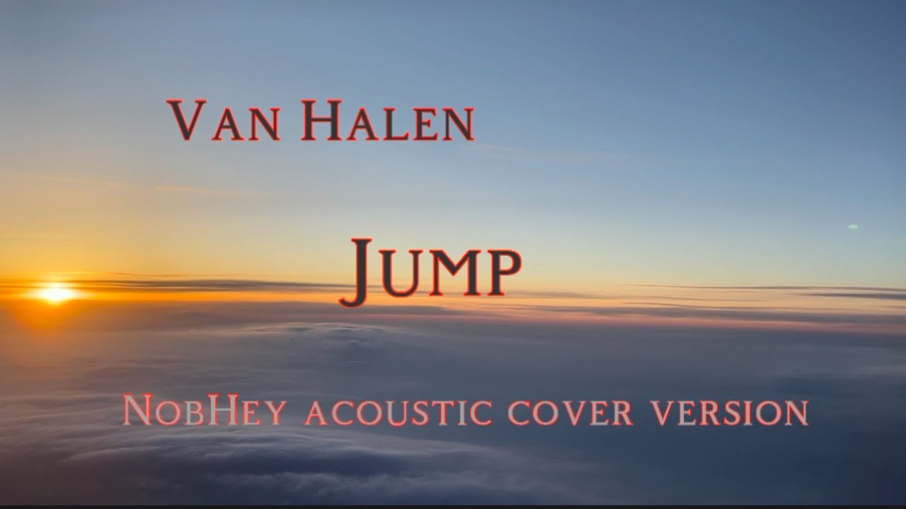 Van Halen - Jump - (acoustic cover) - YouTube