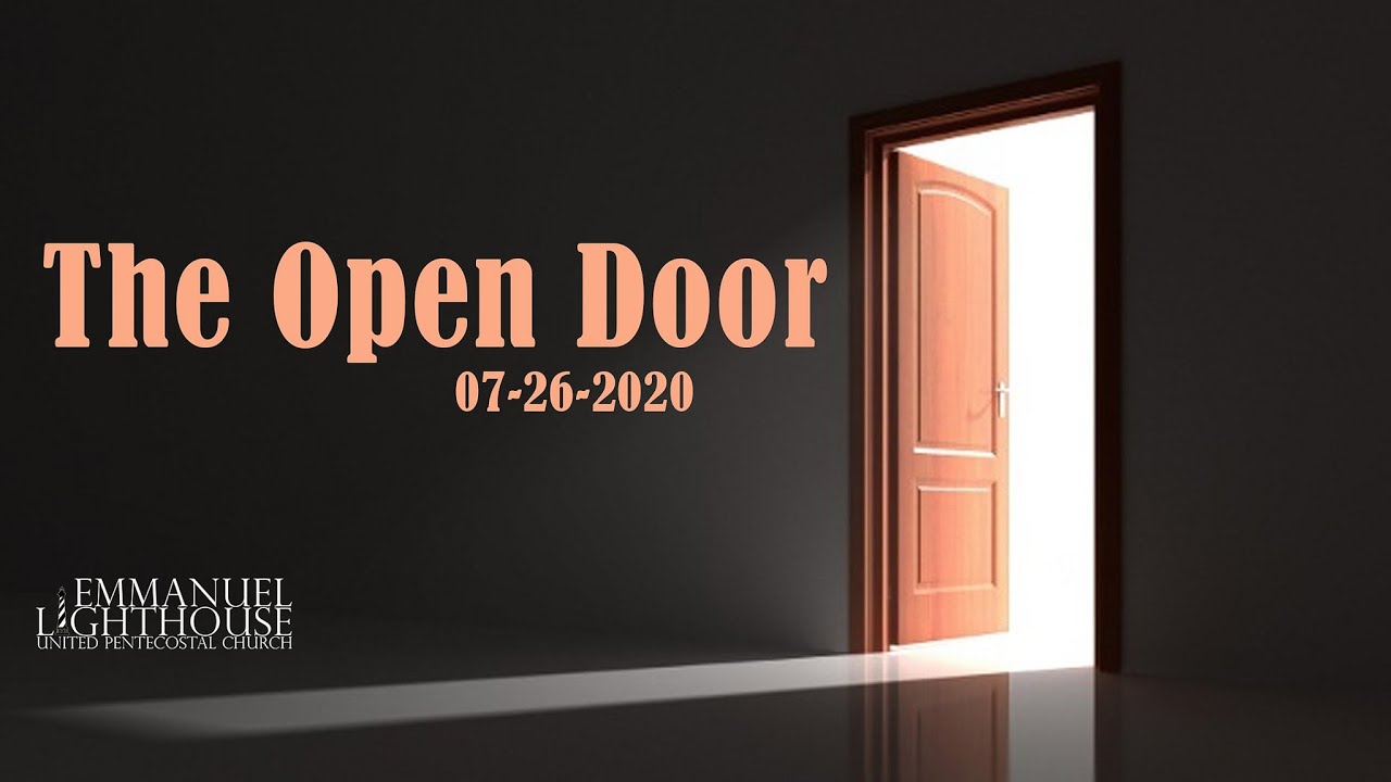 July 26th, 2020 Sunday Evening Message: The Open Door - YouTube