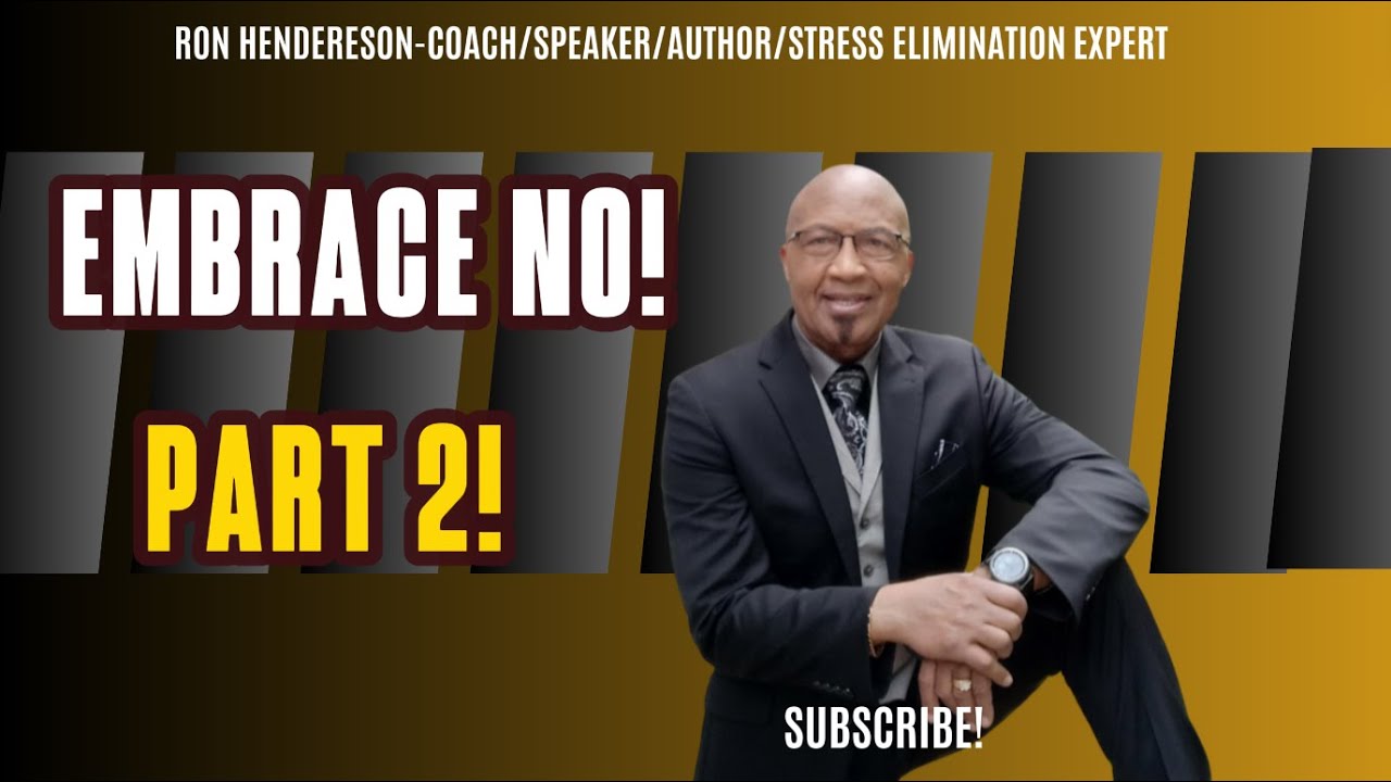 The Power of 'No' Part 2: Embrace Rejection - Ron Henderson - YouTube