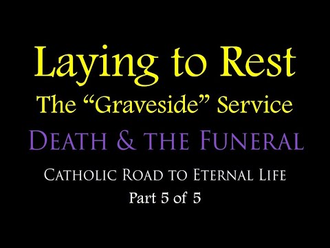 THE "GRAVESIDE" COMMITTAL SERVICE - Death & the Funeral (Part 5 of 5 ...