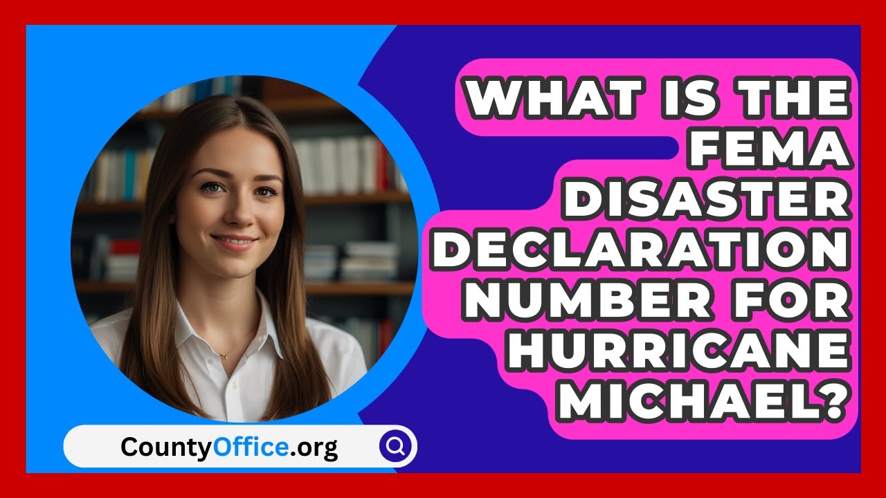 What Is The FEMA Disaster Declaration Number For Hurricane Michael ...