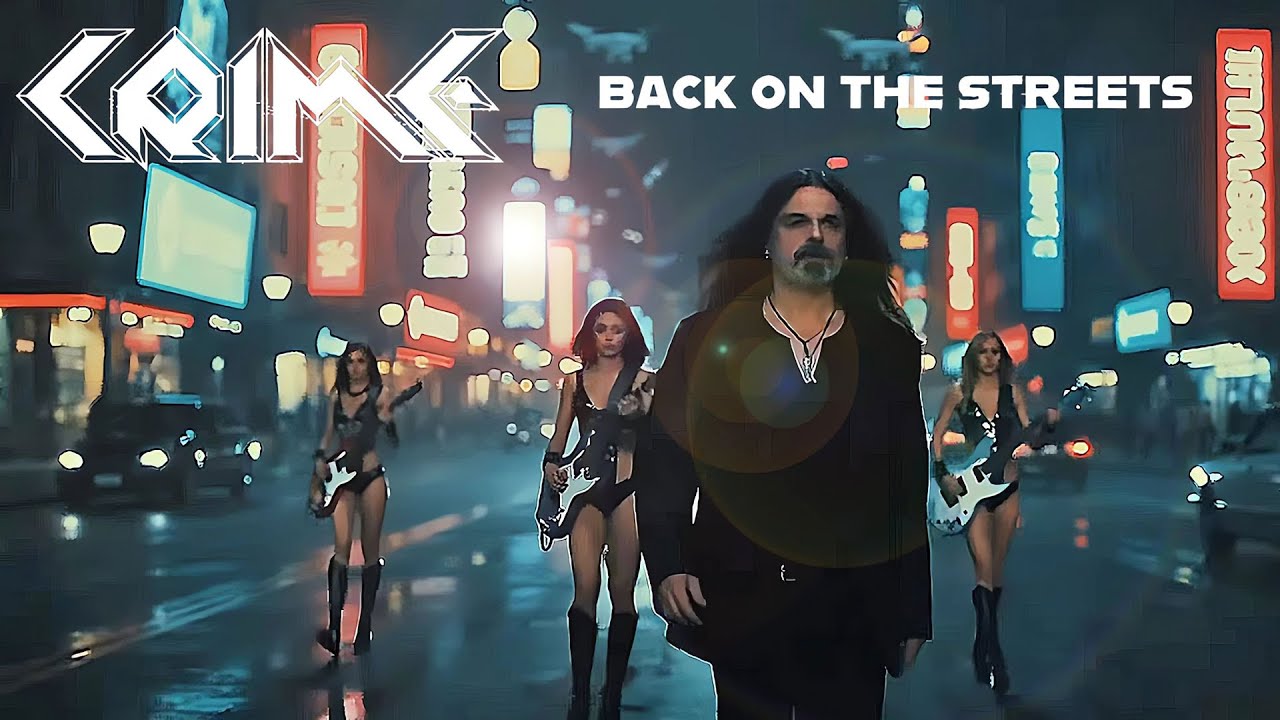 CRIME - Back On The Streets (Official Music Video) - YouTube