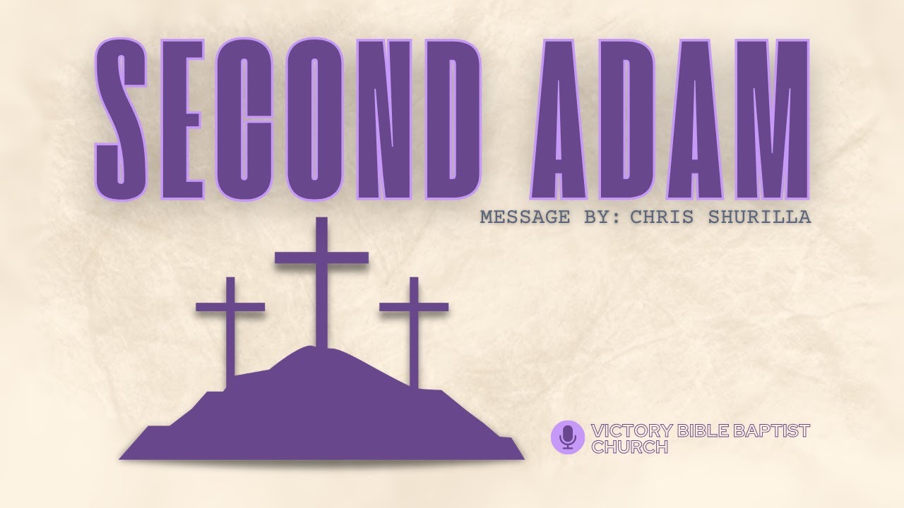 Second Adam - November 17, 2024 - YouTube