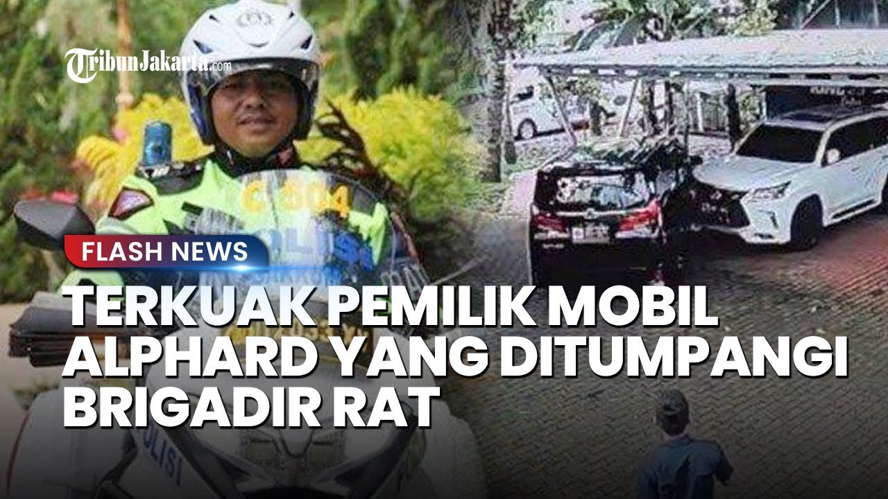 TRAGEDI Alphard Berdarah, Terkuak Pemilik Mobil yang Ditumpangi ...