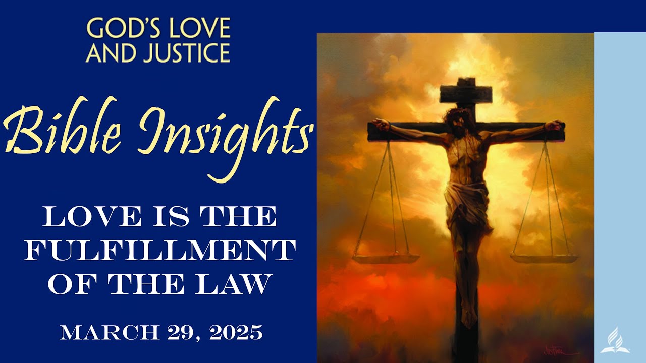 Love is the Fulfillment of the Law - Q1, Lesson 13 - YouTube