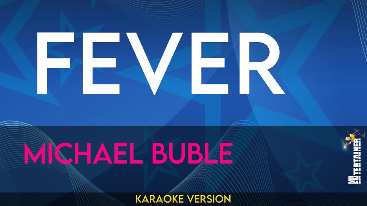 Fever - Michael Buble (KARAOKE) - YouTube