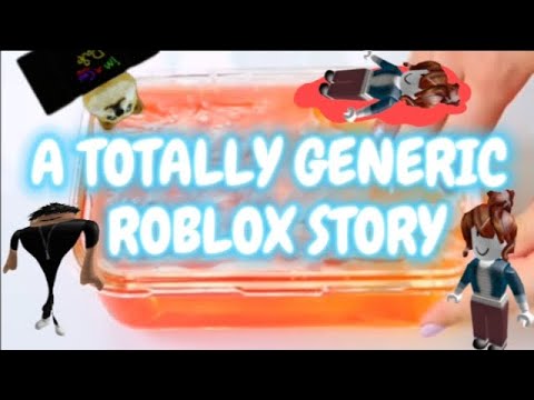 a TOTALLY GENERIC Roblox story - YouTube