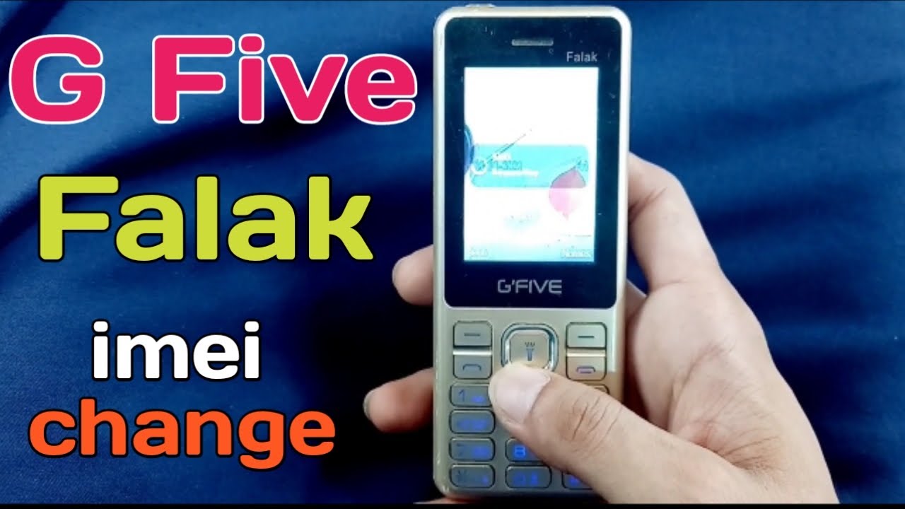 g five falak imei change code - YouTube