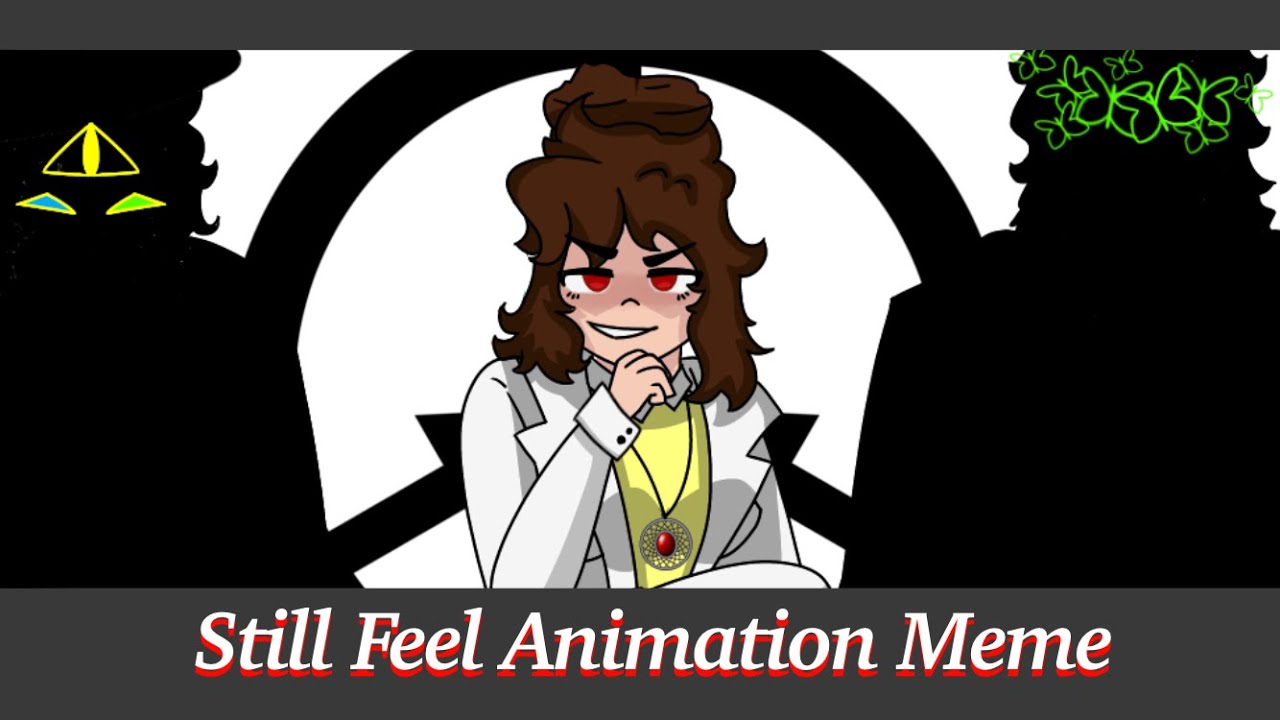 [SCP] Still Feel Animation Meme [All Dr Bright] - YouTube