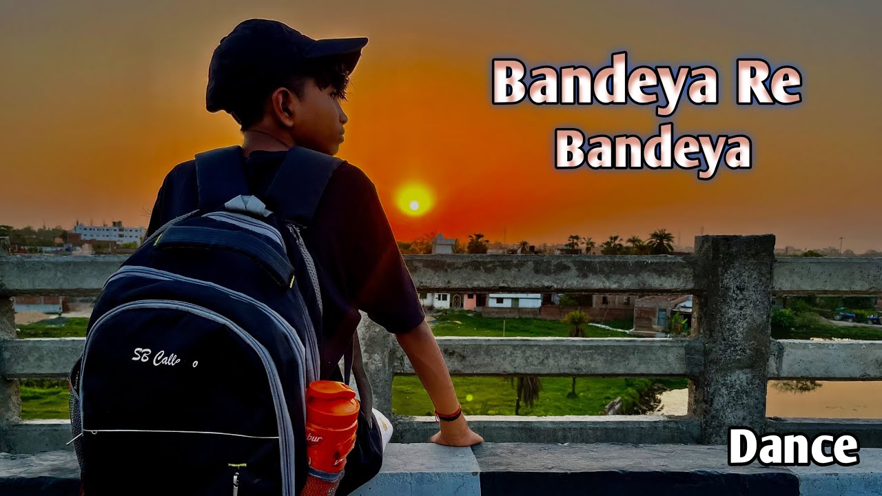 Bandeya Re Bandeya | Motivational Dance Video | Shidharth ...