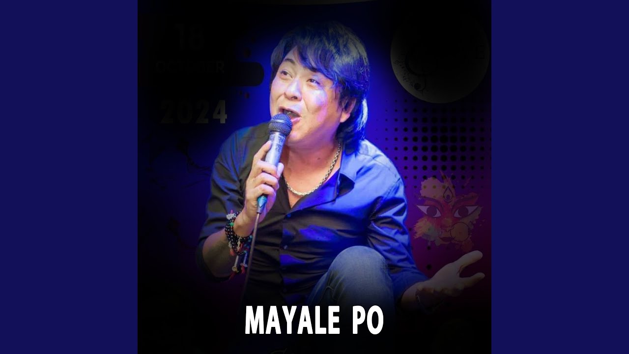 Mayale Po - YouTube