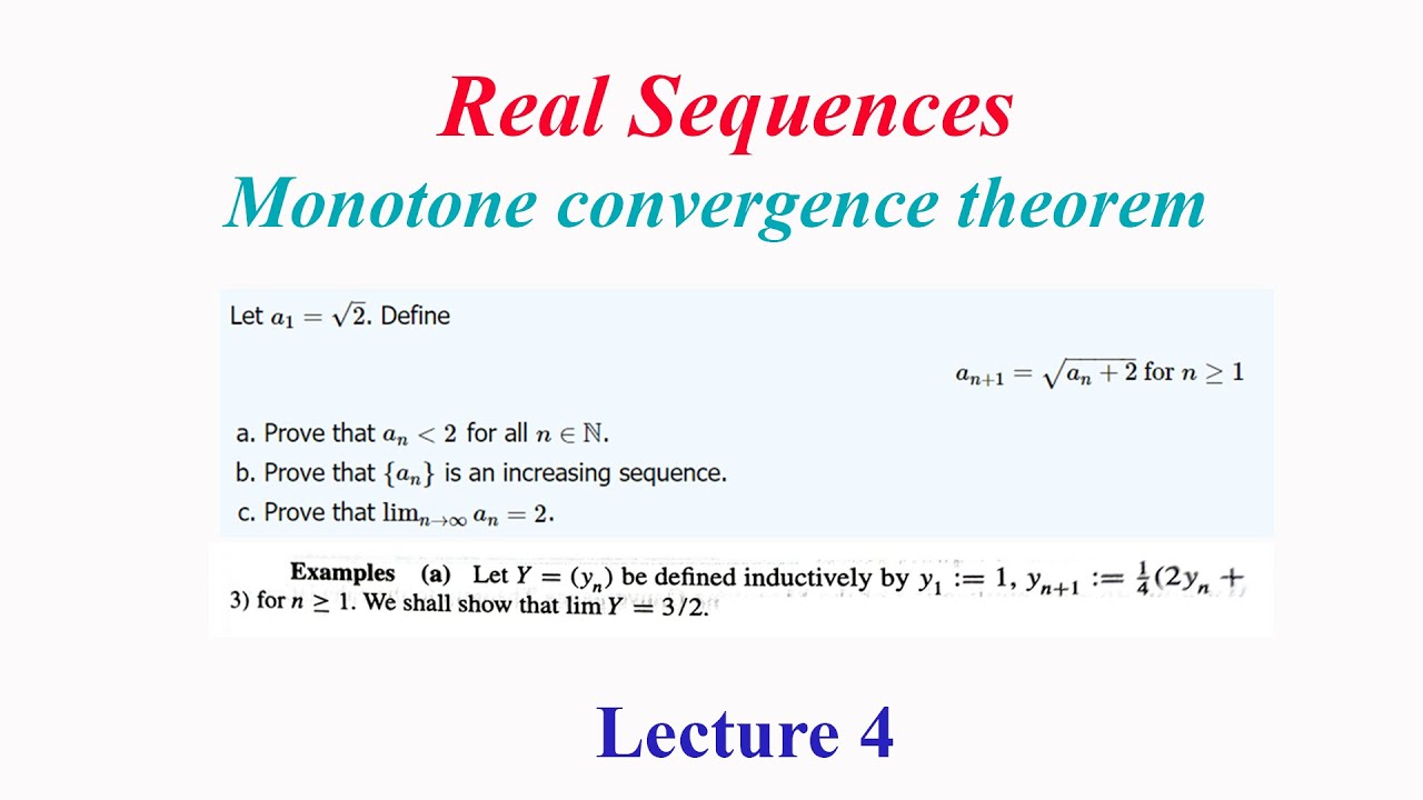 Sequences Real Analysis Lecture 4 Monotone Convergence Theorem 2 Solved Examples Youtube