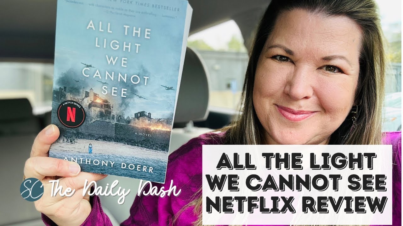 All the Light We Cannot See: Netflix Series Review {Daily Dash: October ...