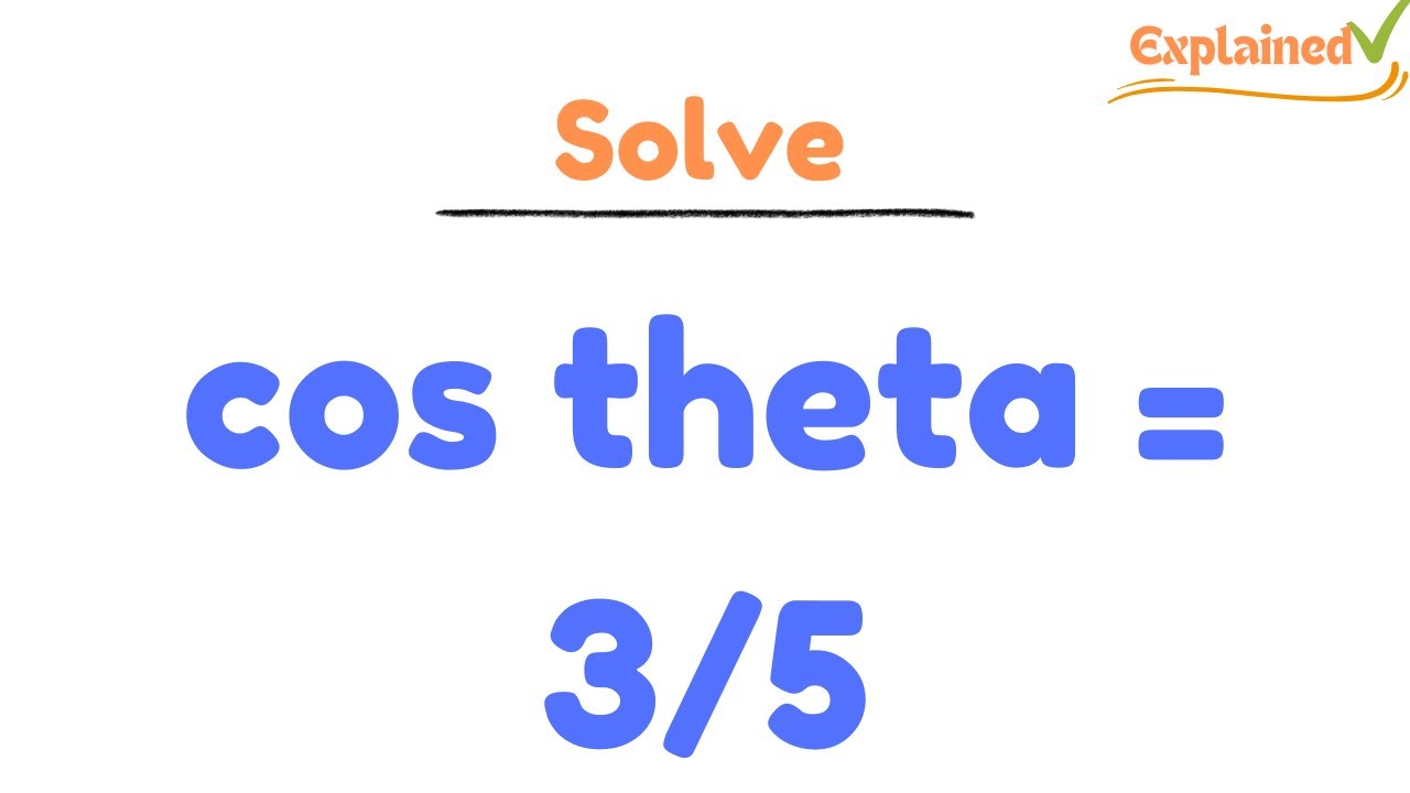cos theta = 3/5, theta in quadrant IV - YouTube