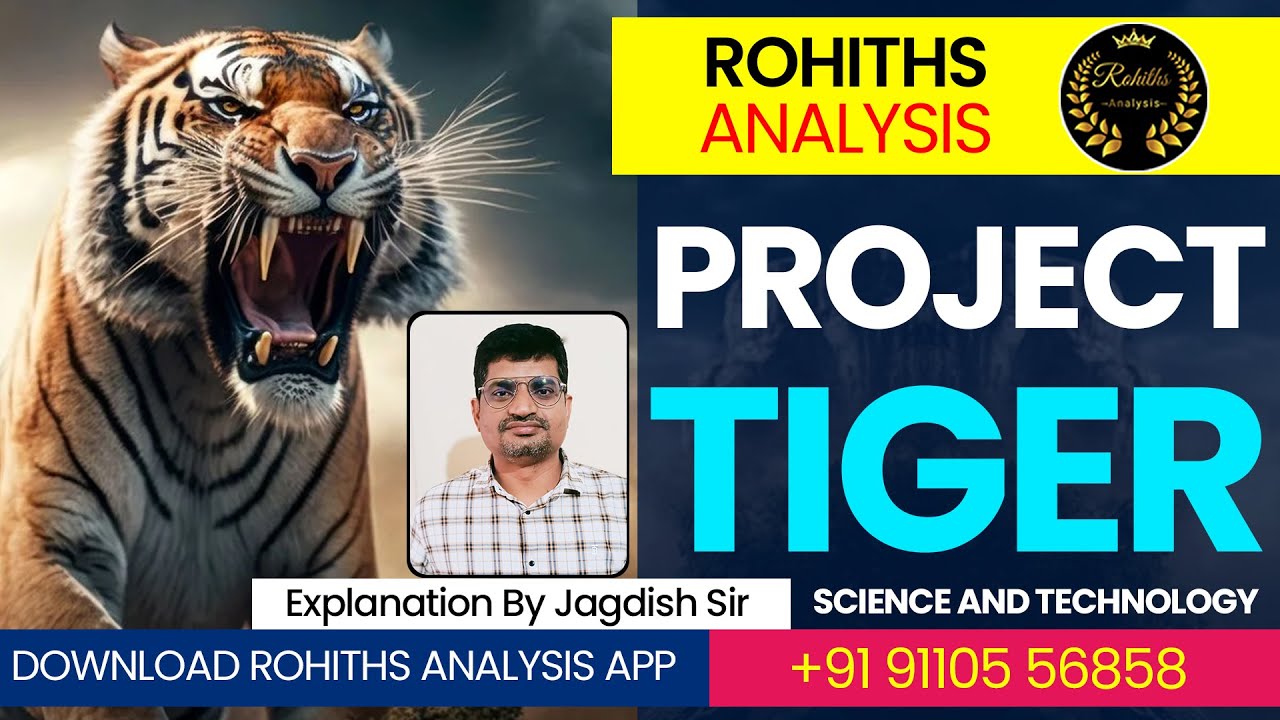 Project Tiger || Science and Technology || Explanation By Jagdish Sir ...