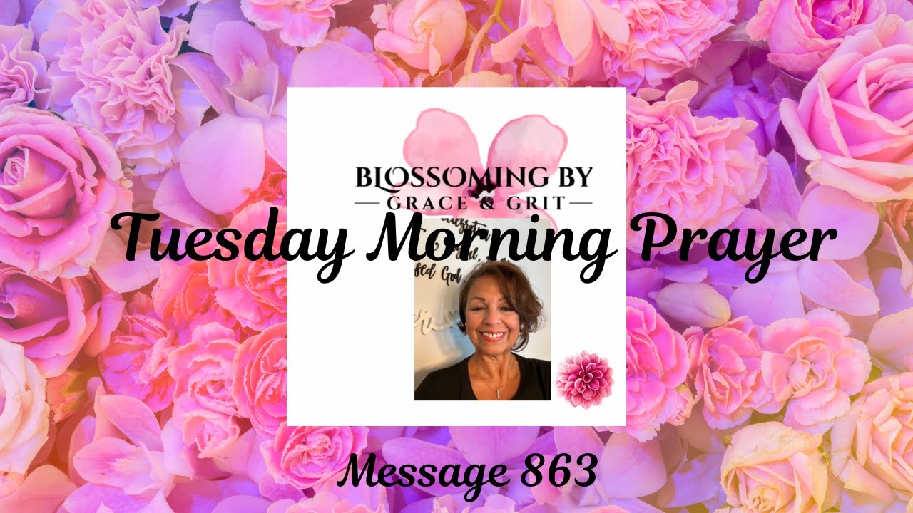 Devotional 863 Tuesday Morning Prayer - YouTube