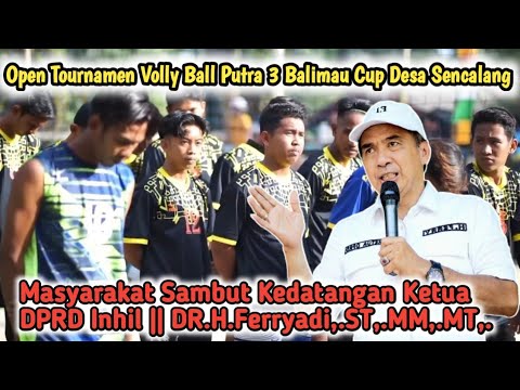 #viral Ferryandi Resmi Membuka Tournamen Volly Ball Putra 3 Balimau Cup Desa Sencalang